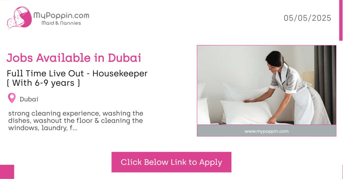 Full Time Live Out - Housekeeper ( With 6-9 years )